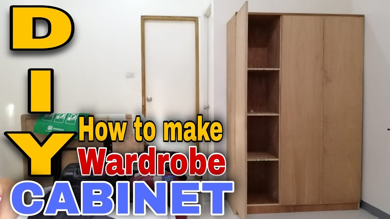 Diy How To Make Wardrobe Cabinet Paano Gumawa Ng Wardrobe Cabinet