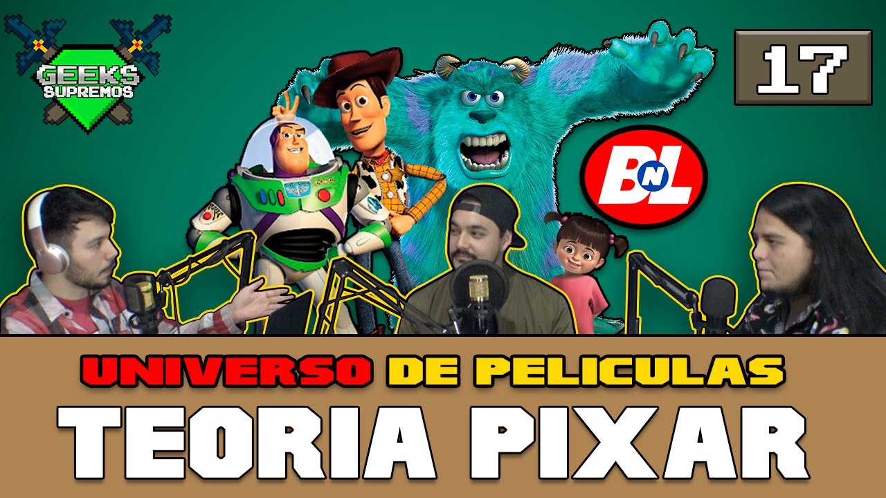 La TEORIA del UNIVERSO PIXAR – Geeks Supremos Podcast – Episodio 17 ...