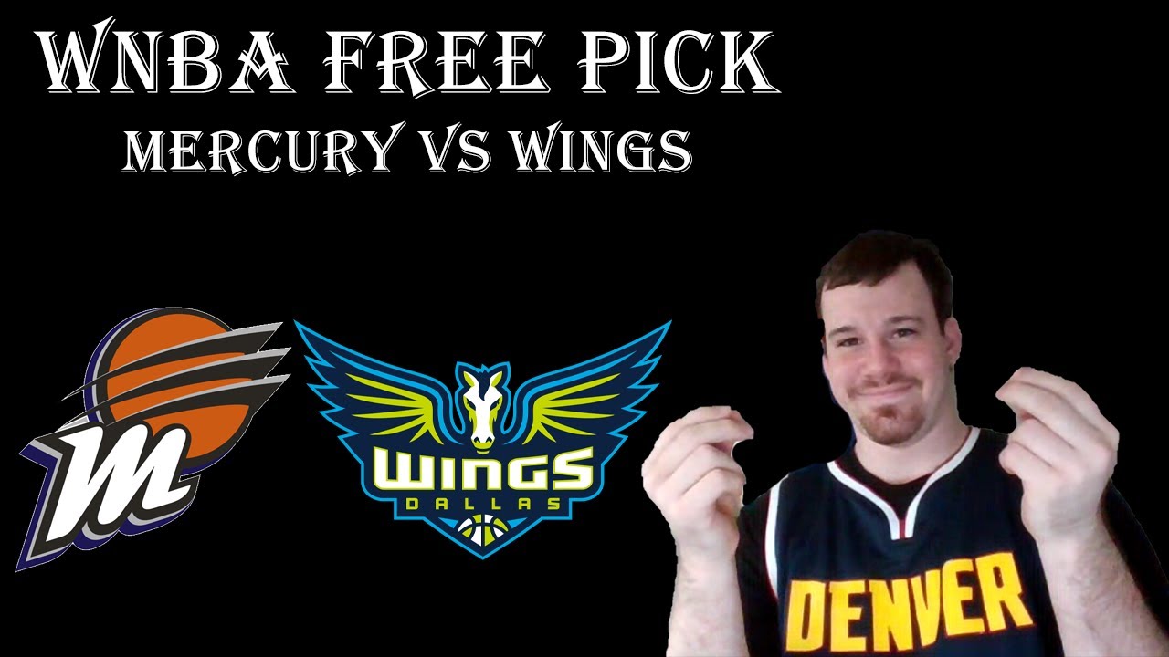 Mercury @ Wings- Wednesday 6/7/23- WNBA Betting Picks and Predictions ...