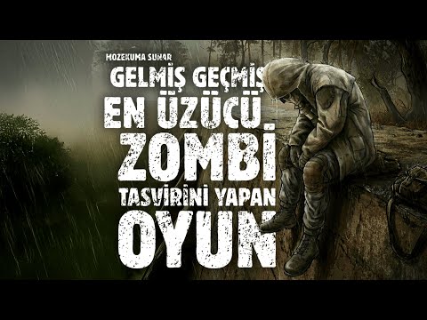 Gelmiş Geçmiş En Üzücü Zombi Tasvirini Yapan Oyun