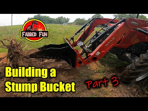 280: Stump Bucket Build - Part 3 - YouTube