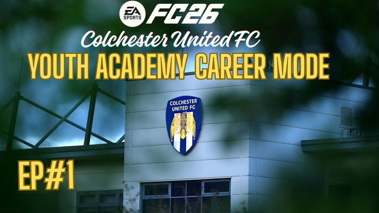 THE BEGINNING!! | FC 26 Youth Academy Career Mode | EP 1 | Colchester ...