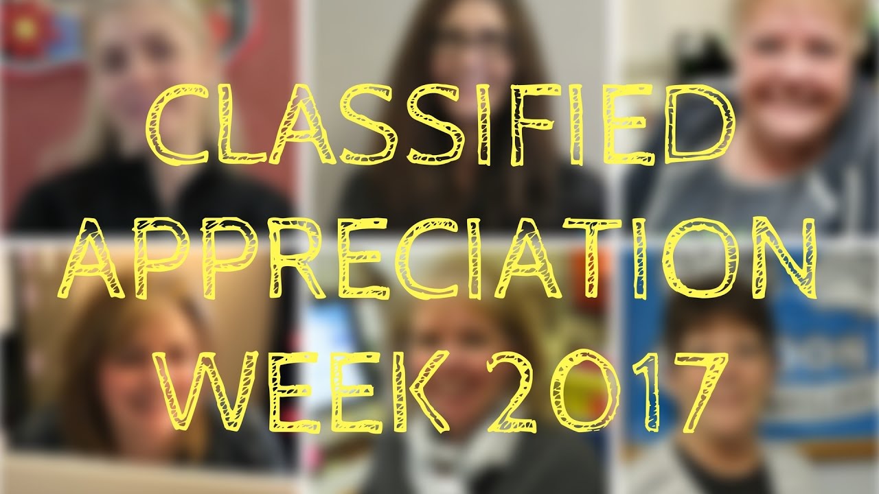 Classified Appreciation Week 2017 - YouTube