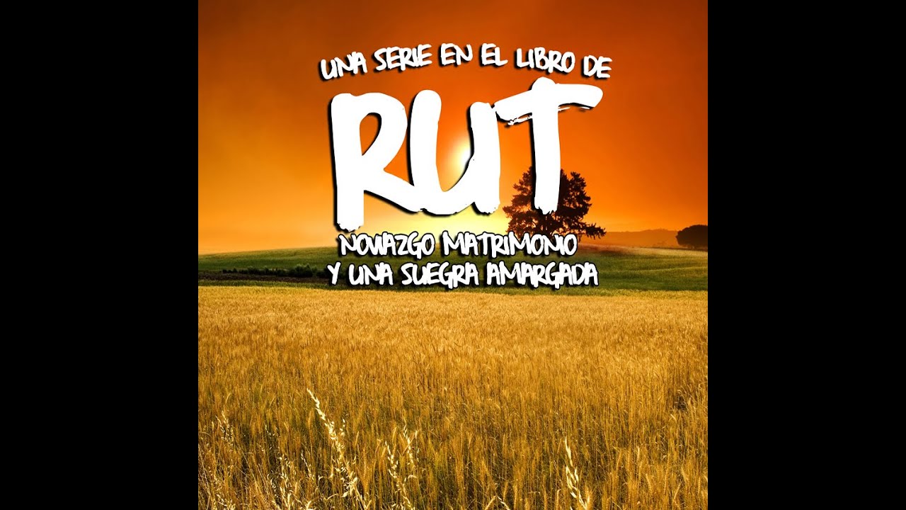 Rut 1:1 "Una Amiga Leal" (2012) - Horizonte Ensenada - YouTube