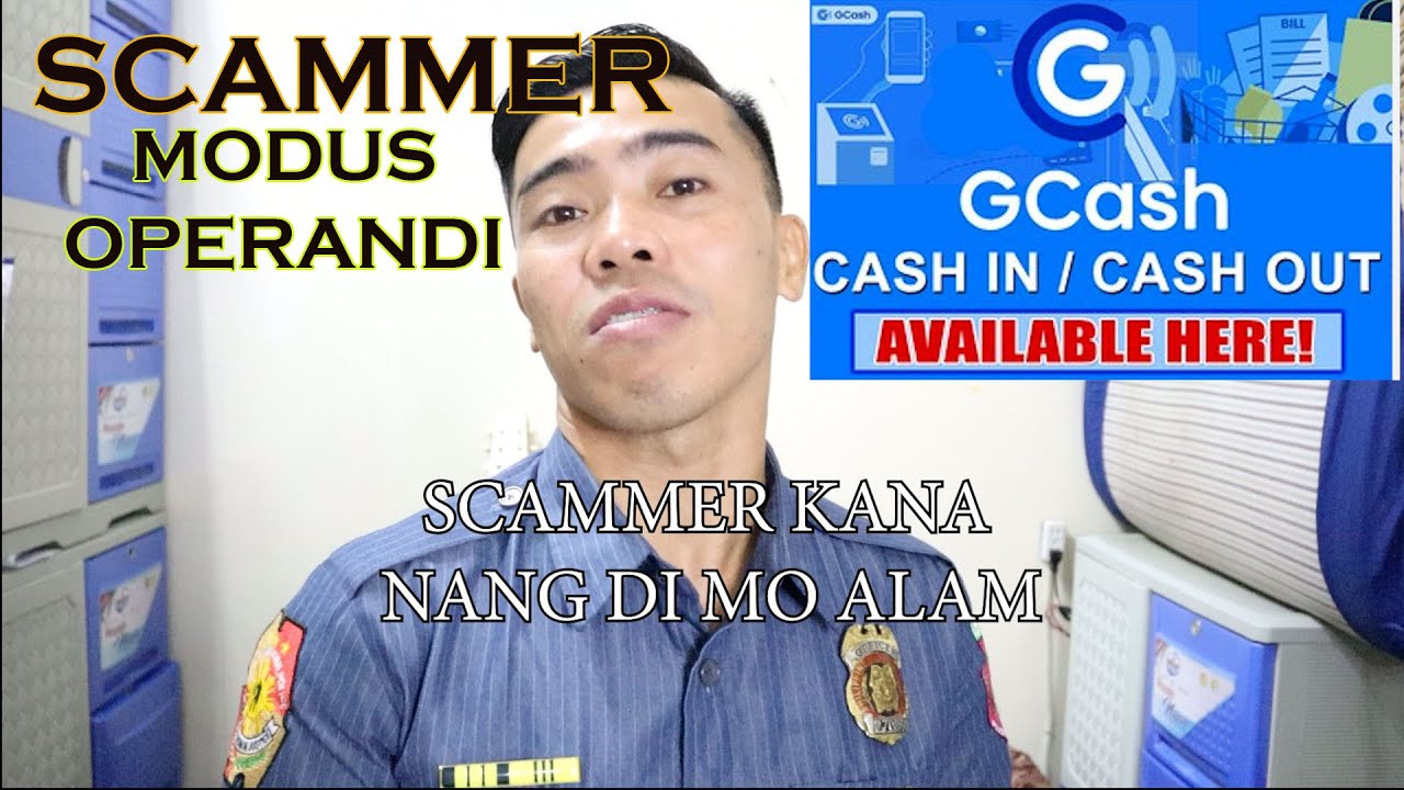 SCAMMERS MODUS OPERANDI GCASH CASH IN AND CASH OUT OUTLET ANG TARGET NA ...