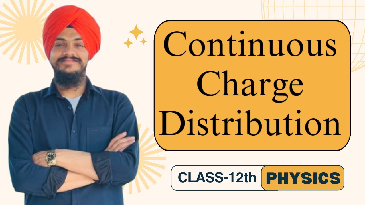 Lec 1.4 | Continuous Charge Distribution | Electrostatics | By Aman Sir ...