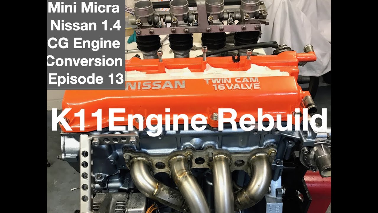 Mini with a Nissan K11 1.4 16v Engine - Engine Rebuild - YouTube