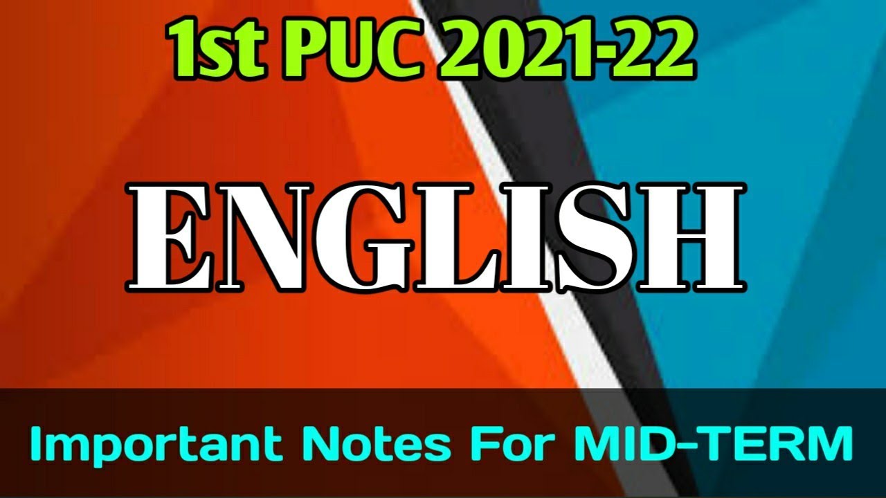 1st PUC ENGLISH IMPORTANT Notes For MID-TERM 2021-22 - YouTube
