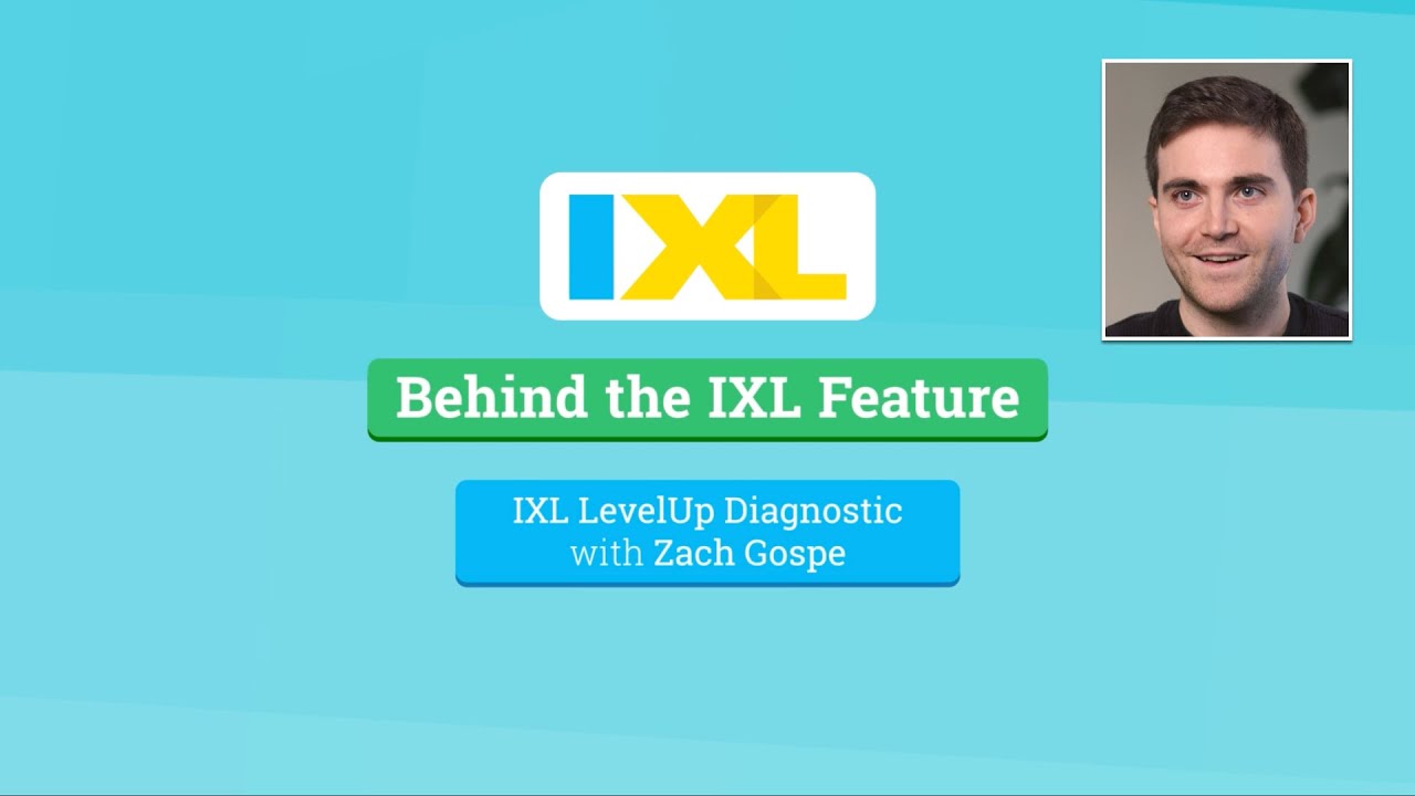 Behind the IXL Feature: The IXL LevelUp Diagnostic - YouTube