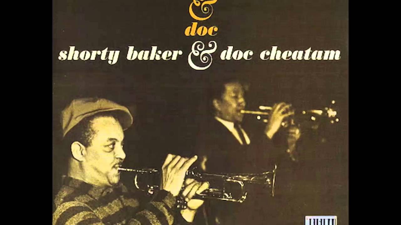 Shorty Baker & Doc Cheatham 03 Baker's Dozen - YouTube