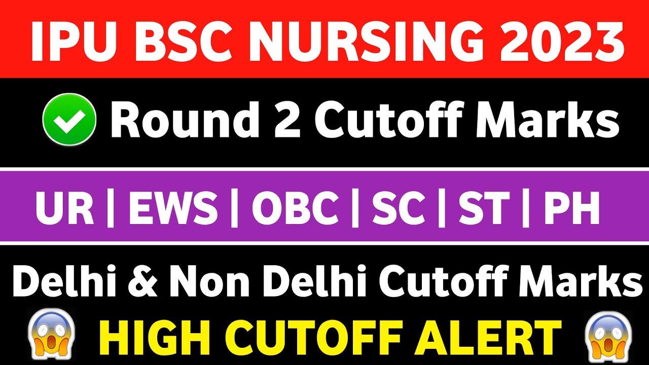 😱🔥 IPU Bsc Nursing Round 2 Cutoff Marks || IP University BSC Nursing ...