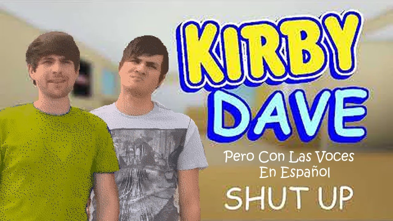 FNF Kirby Dave: Shut Up - Pero Con Las Voces En Español (+FLP) - YouTube