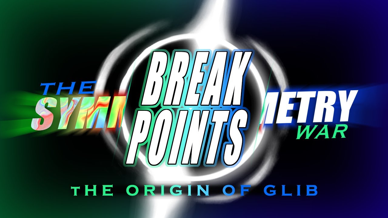 BREAKPOINTS 2: The Secret Origin of Glib - YouTube