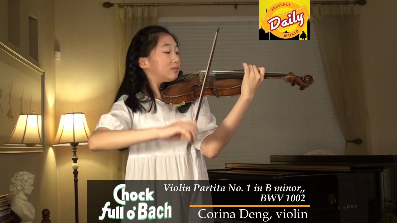 Chock Full O'Bach: Violin Partita No. 1 in B Minor, BWV 1002 | Corina ...