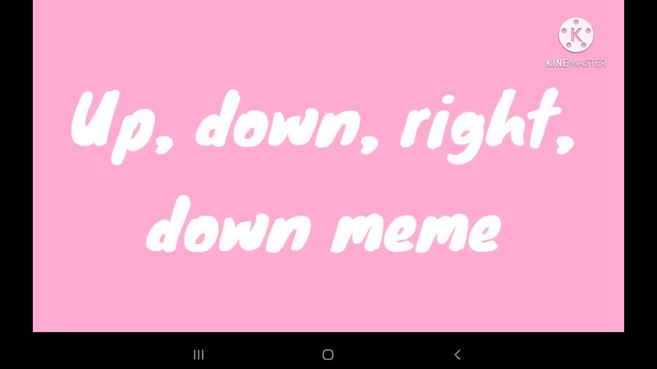 Up down right down meme|credits at the end - YouTube