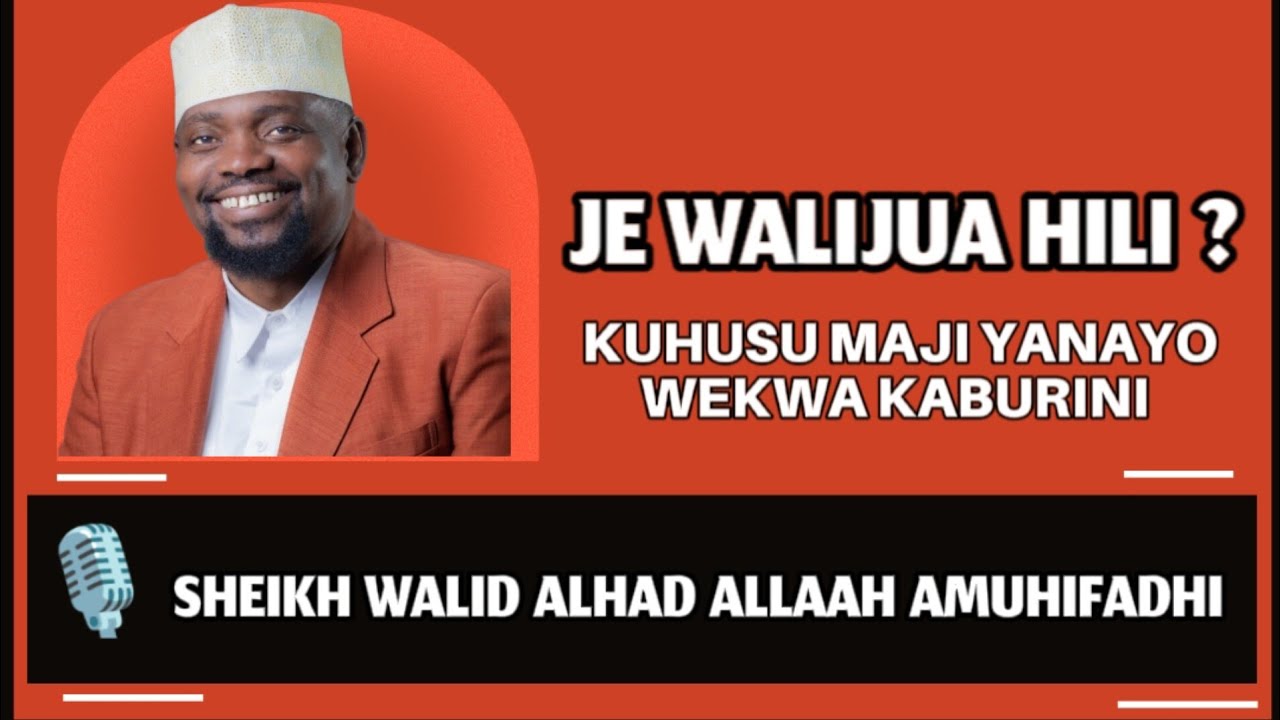 INASEMEKANA HAYA MAJI YANAINGIA SIKIONI KWA MAITI JE NI KWELI HILI|🎙️ ...