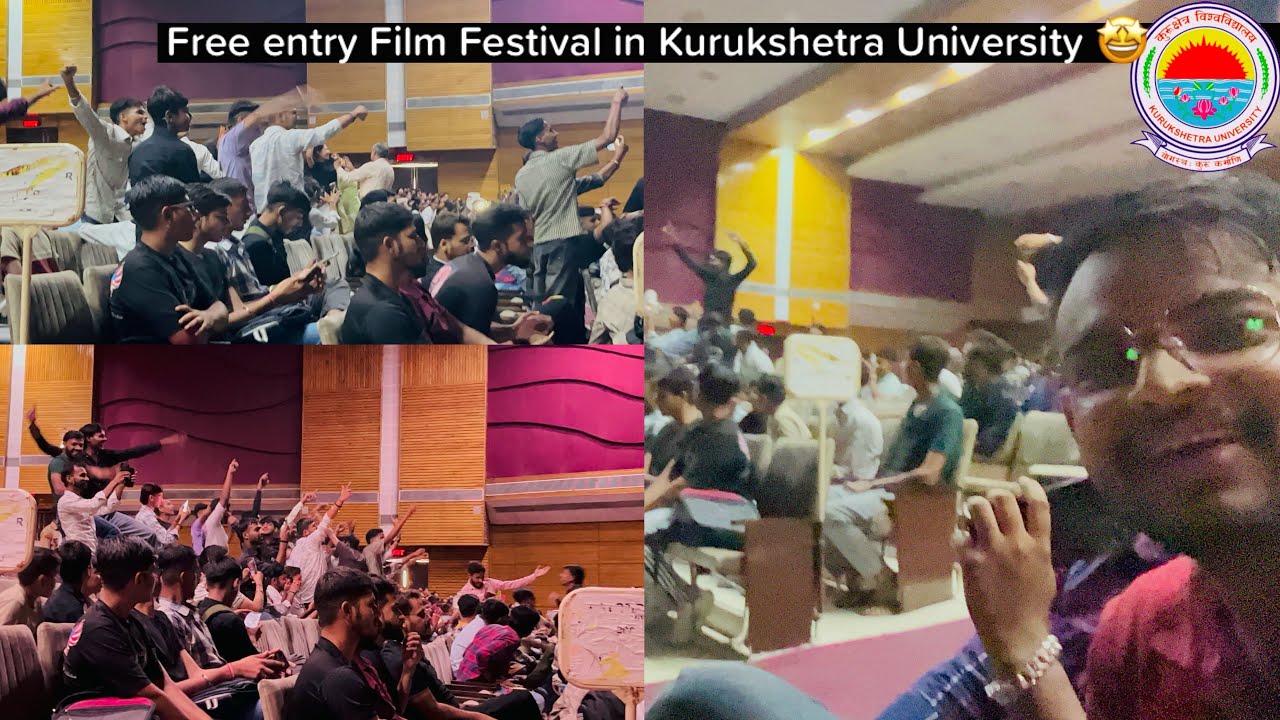 🤩Kurukshetra University me 7th International Film Festival suru free ...