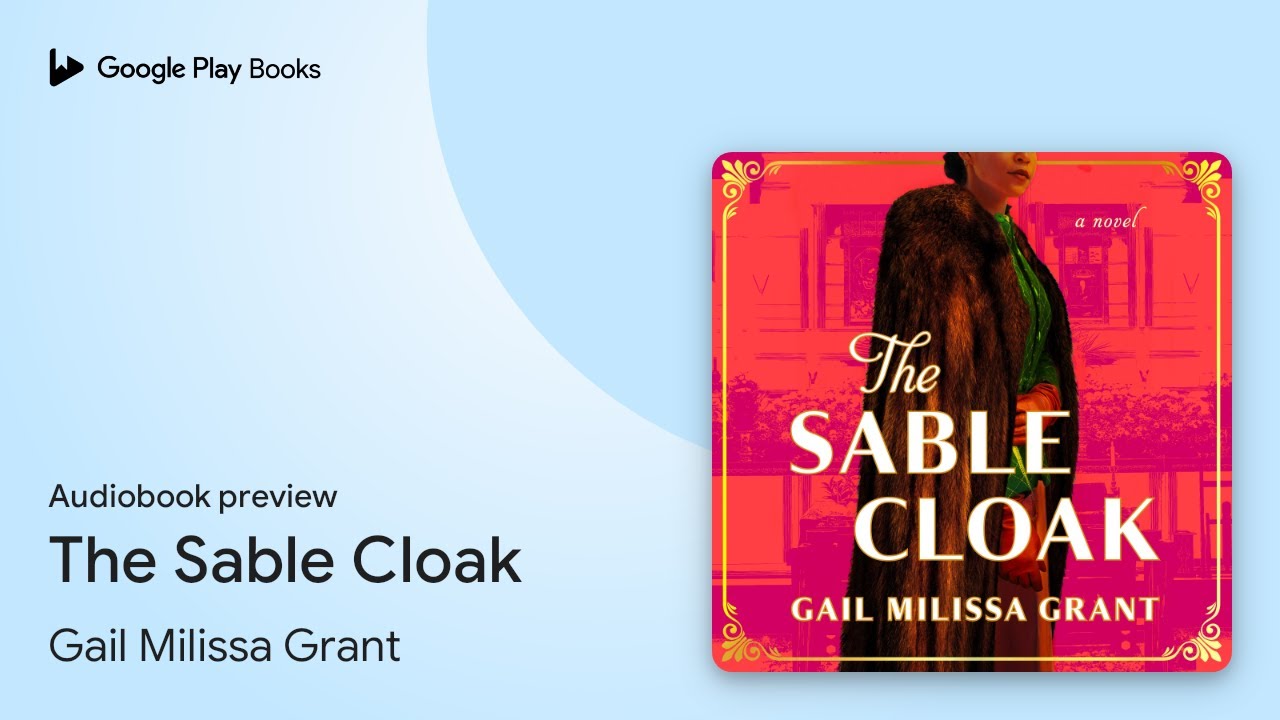 The Sable Cloak by Gail Milissa Grant · Audiobook preview - YouTube