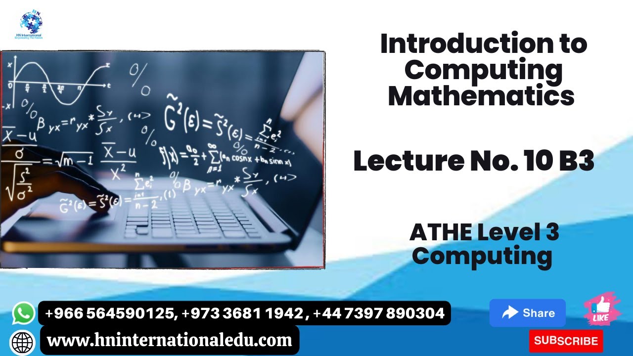 Introduction to Computing Mathematics Lecture No. 10 B3 ATHE Level 3 ...
