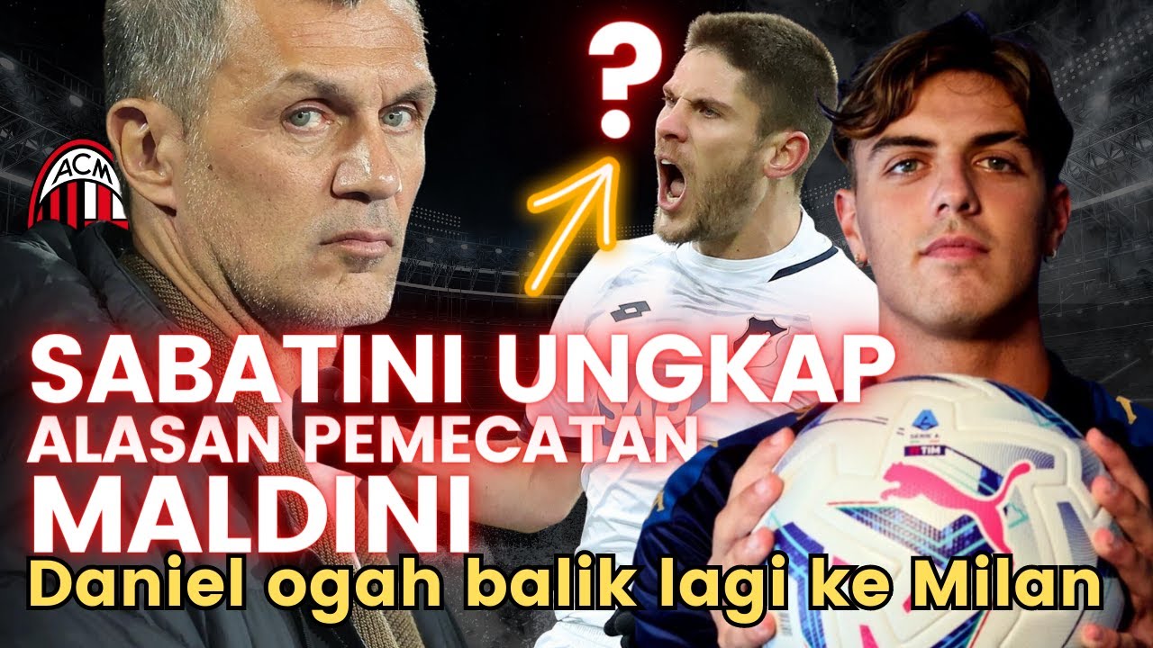 Sabatini Ungkap Alasan Pemecatan Maldini. Daniel Ogah Balik Ke Milan ...