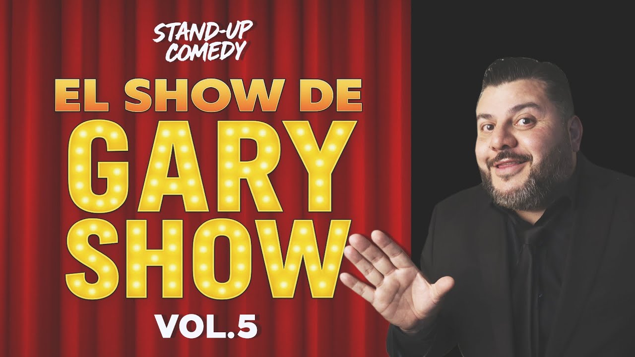 VOL.5 EL SHOW DE GARYSHOW (EN VIVO) - YouTube