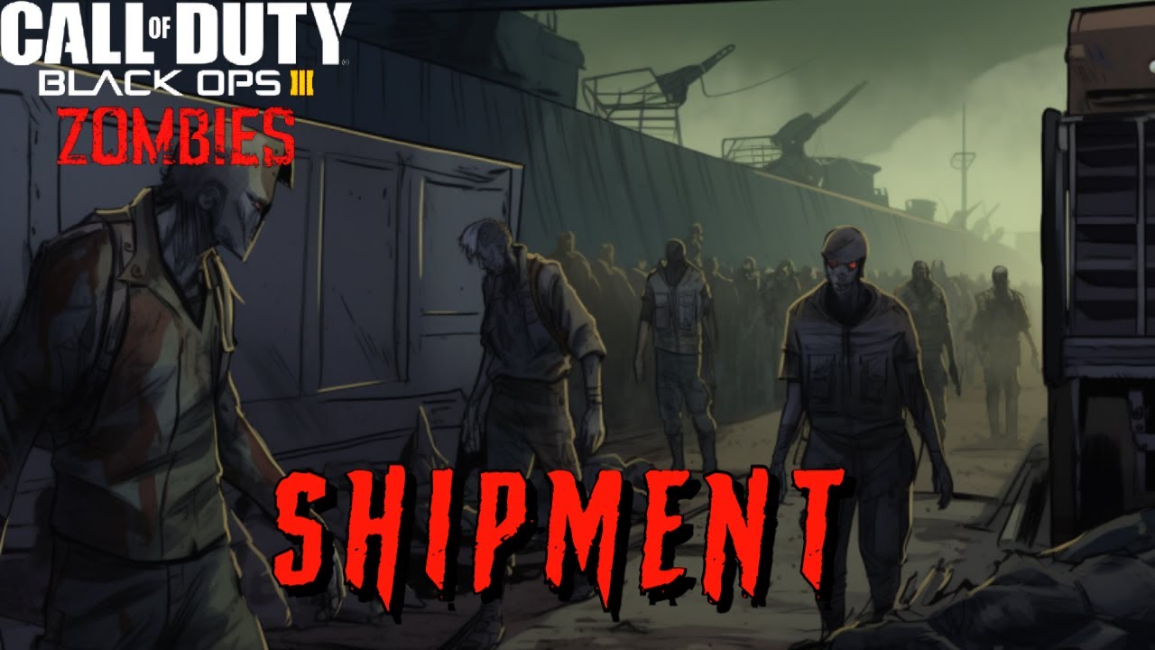 Call of Duty BO3 Custom Zombies map Shipment - YouTube