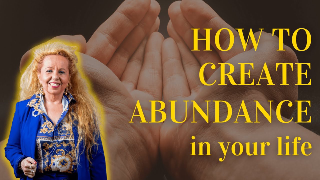 How to create abundance in your life - YouTube