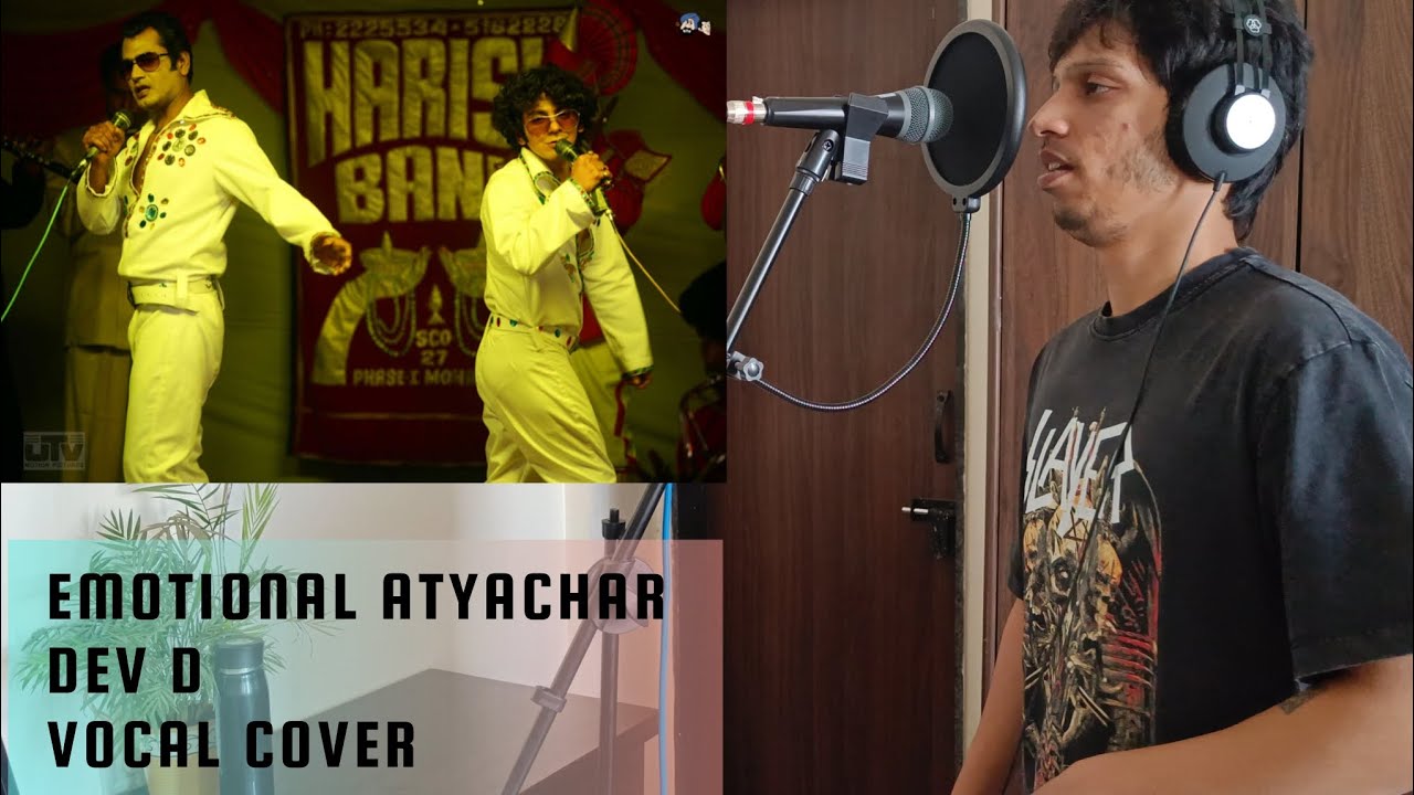 Emotional Attyachar | Dev D | Amit Trivedi & Amitabh Bhattacharya | Vocal cover by Suyash - YouTube