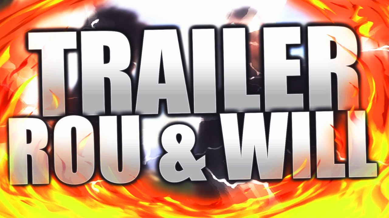 💥ROU & WILL - TRAILER💥 - YouTube