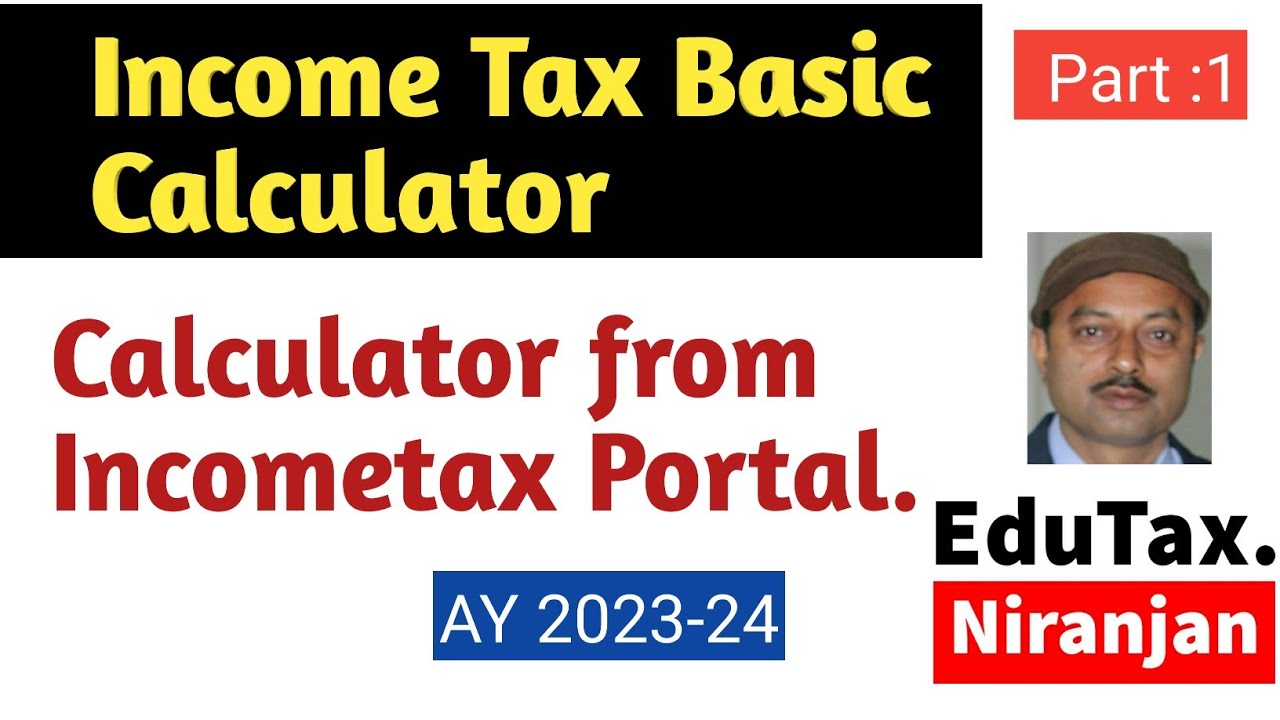 Income Tax Calculation with Basic Calculator from Income Tax Portal. AY ...