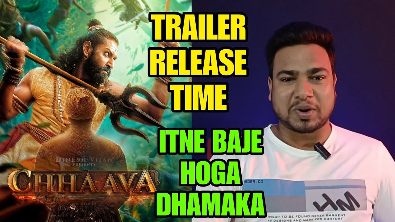 Chhaava Trailer Release Time | Chhaava Trailer Exact Release Timing ...