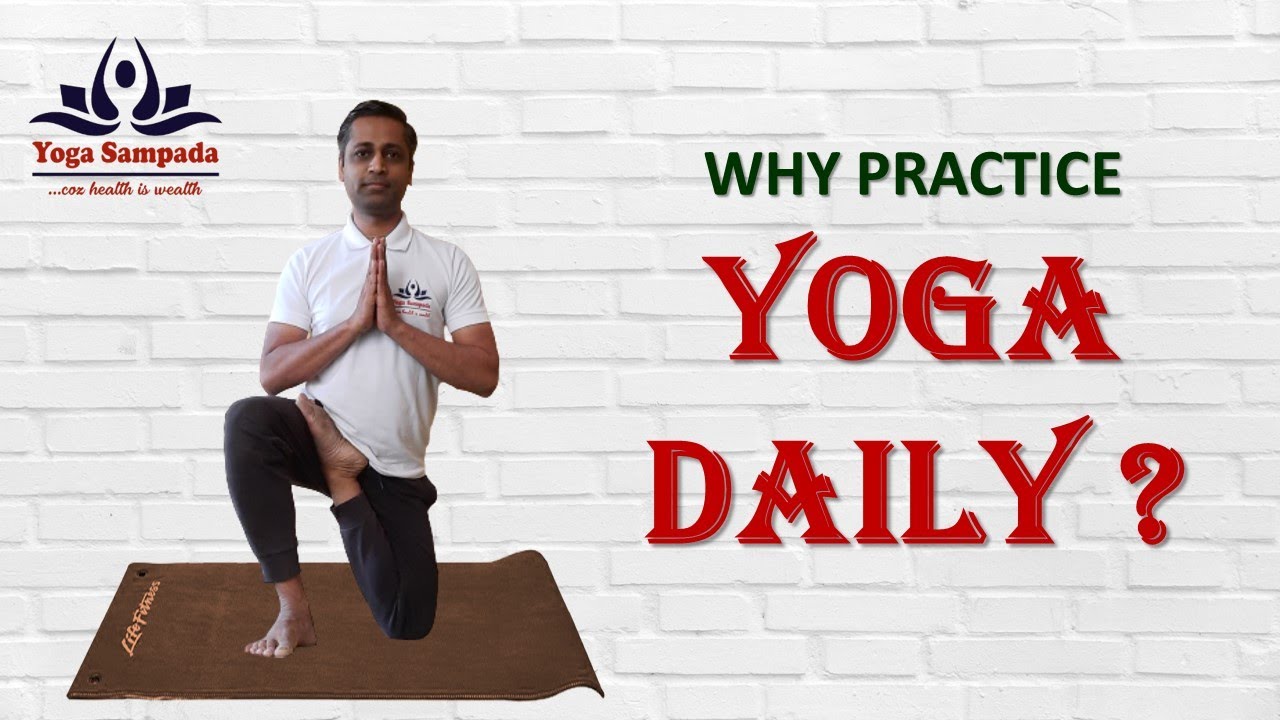 Why practice Yoga daily ? - YouTube