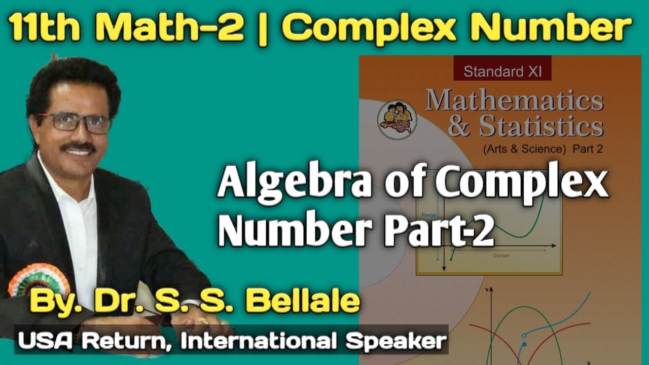 11th Math-2 | Complex Numbers | Algebra of Complex Numbers- Part-2 ...