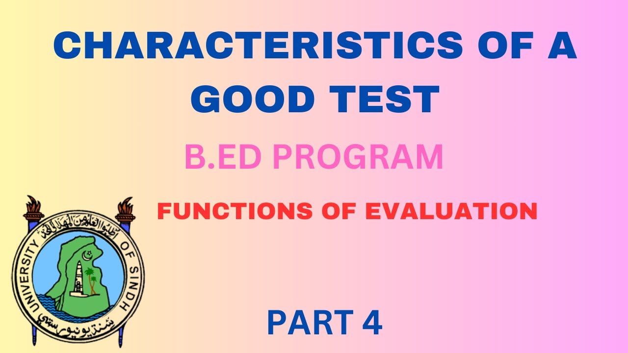 CHARACTERISTICS OF GOOD TEST & FUNCTIONS OF EVALUATION - YouTube