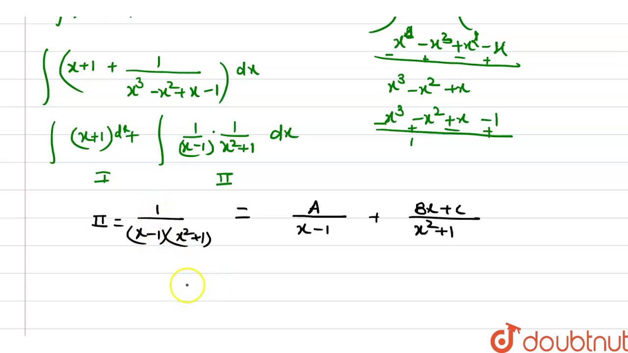 `int(x^(4)dx)/((x-1)(x^(2)+1))` ज्ञात कीजिए! - YouTube