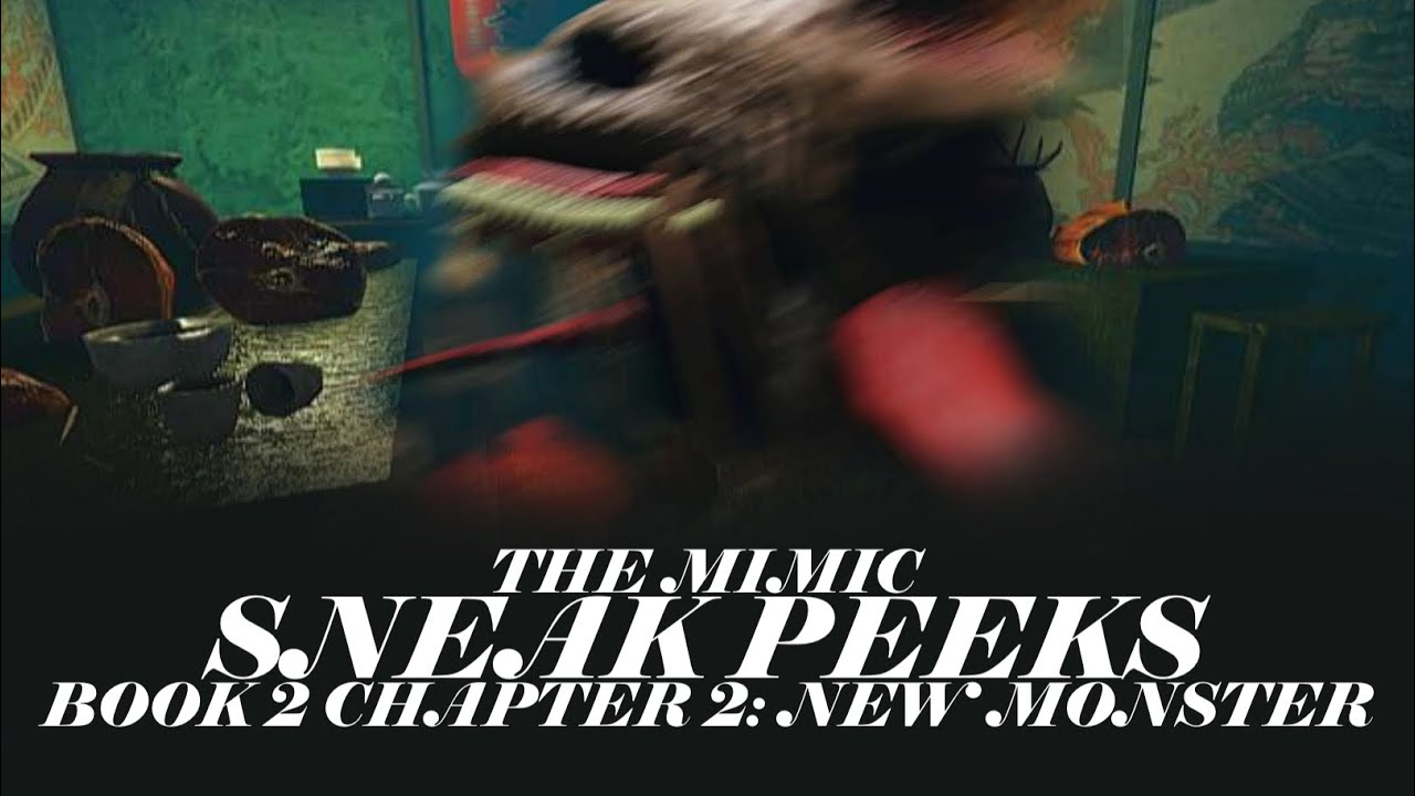 The Mimic Book 2 Chapter 2 Another New Monster Sneak Peek! - YouTube