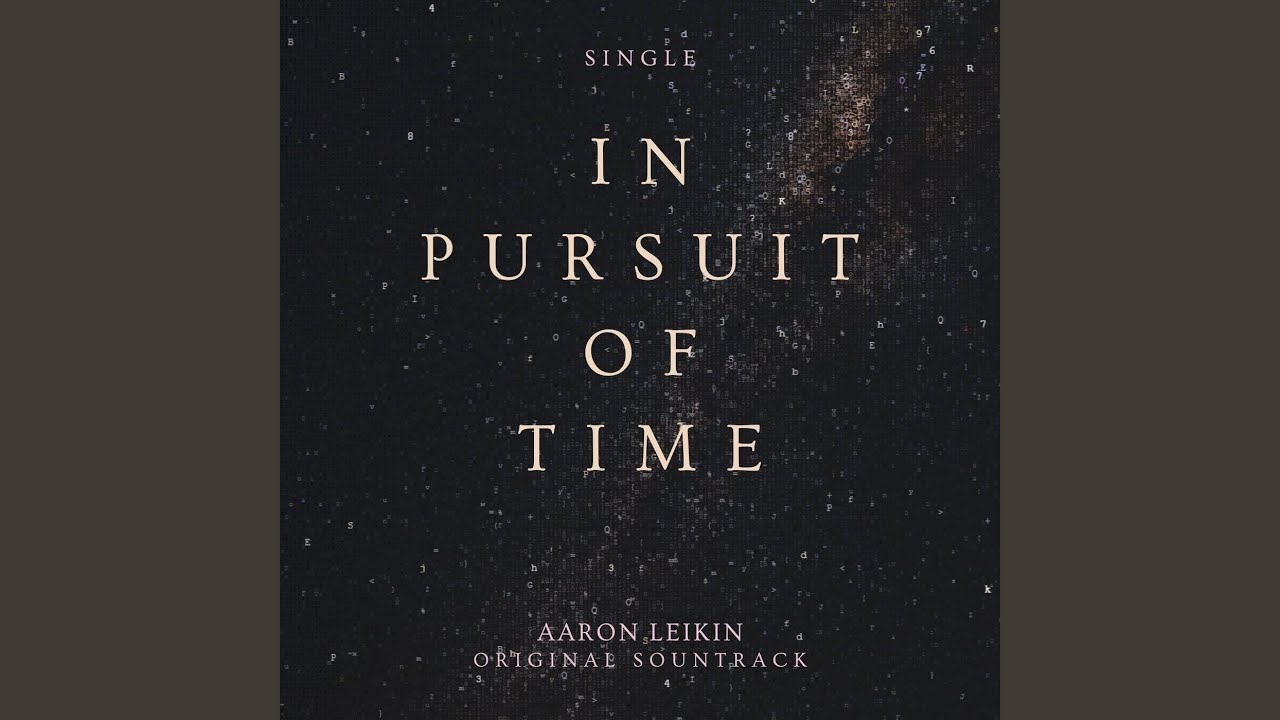 In Pursuit of Time (Original Soundtrack) - YouTube