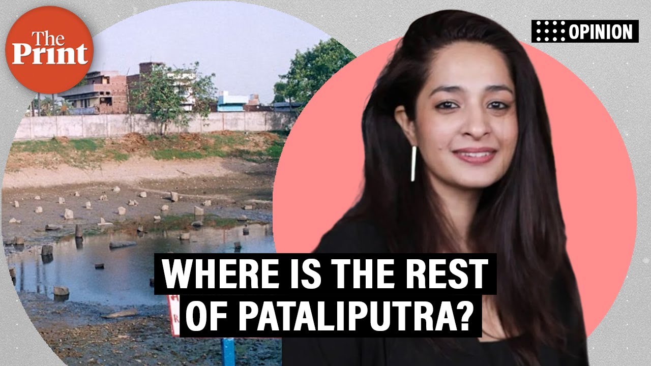 It took 40 yrs to find the first traces of Ashoka’s Pataliputra. Now ...