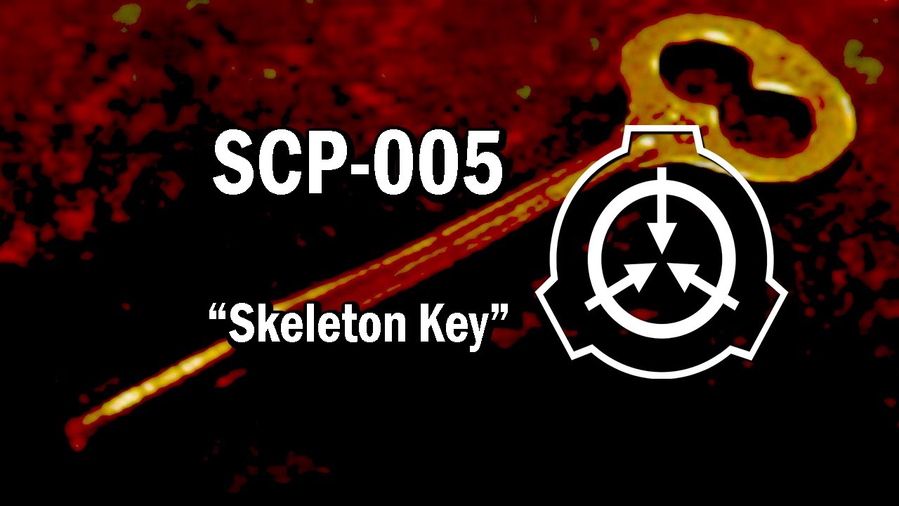 SCP-005 "Skeleton Key" Safe [SCP Document Reading] - YouTube