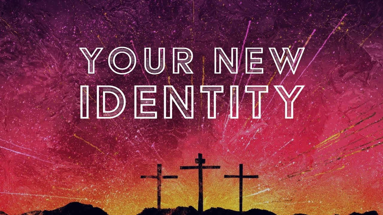 Your New Identity - YouTube