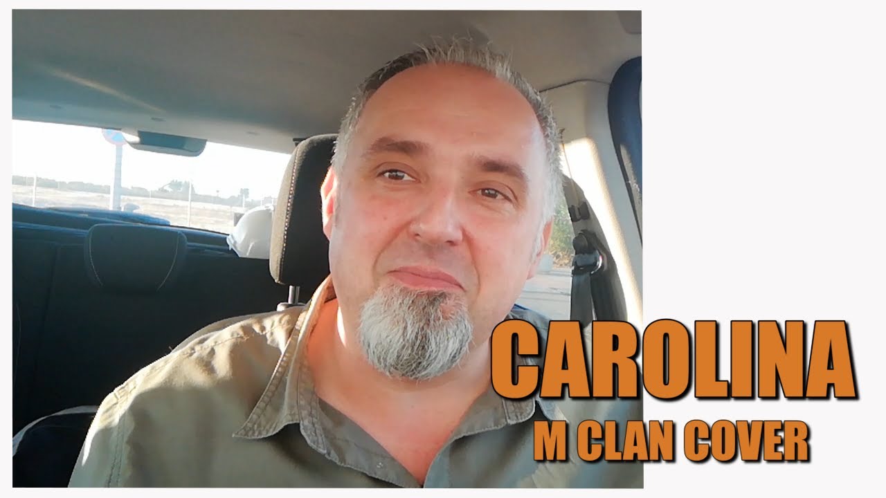 Carolina - M Clan - YouTube