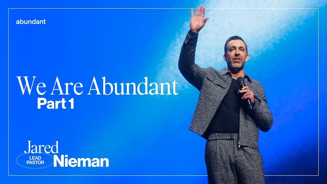 We Are Abundant: Part 1 – For This Cause | Pastor Jared Nieman ...