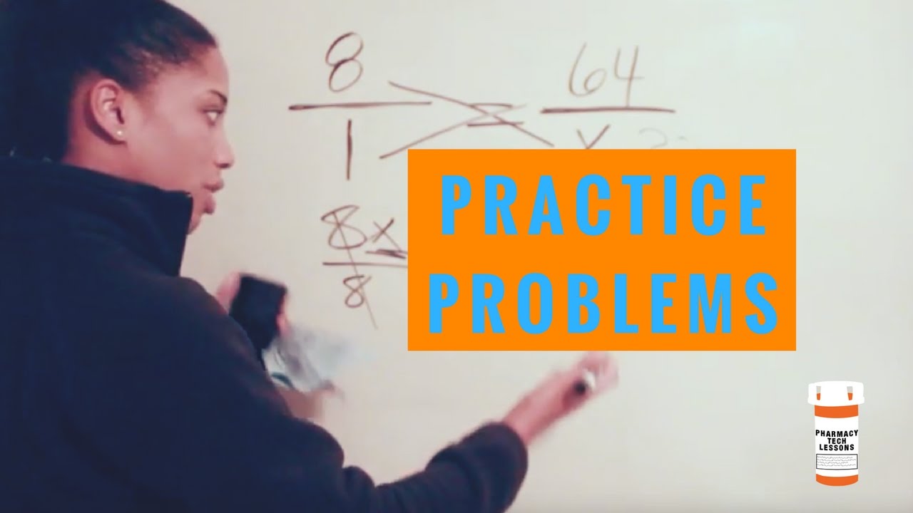 Pharmacy Tech Math: Variable and Fractions (Problems Worked) - YouTube