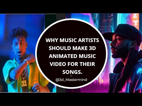 YouTube Why you must make 3d animated music video for your song as a ...