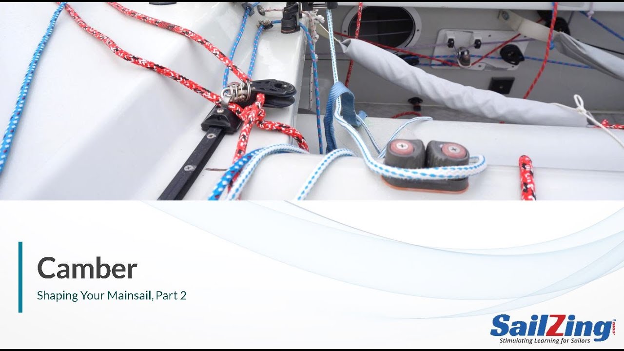 Upwind Mainsail Trim: Shaping your Sail, Part 2 - Camber - YouTube
