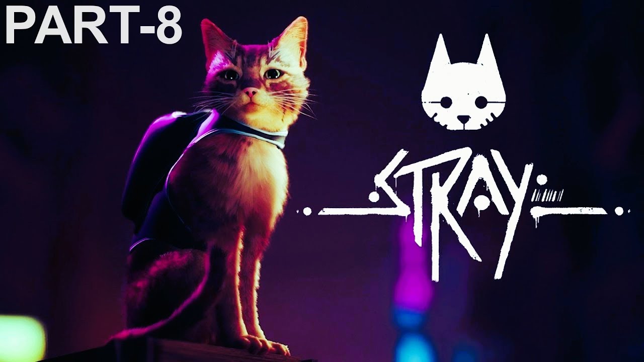 Stray - A Unique Cat Adventure in a Cybercity (Part-8) PC Gameplay ...