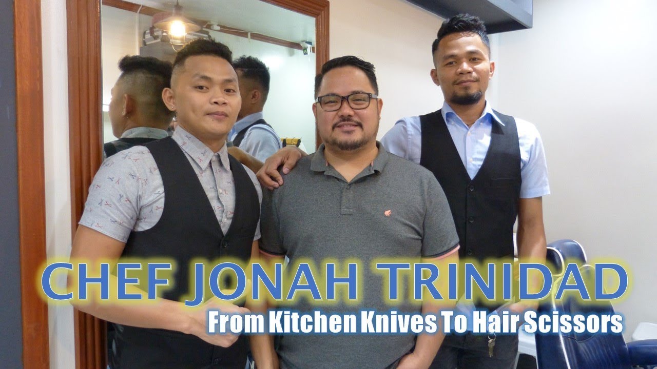 CHEF JONAH TRINIDAD | From Kitchen Knives To Hair Scissors - YouTube