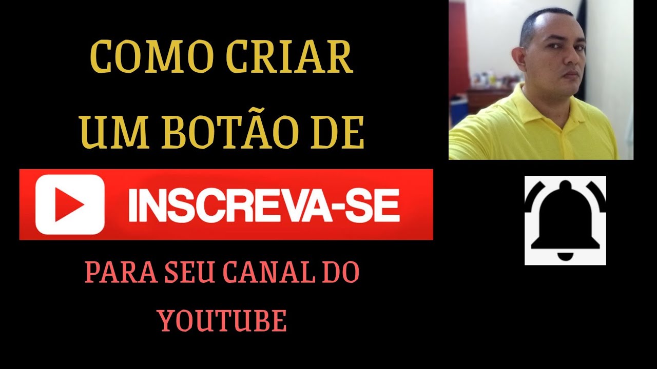 Como Criar BotÃo De Inscreva Se Para Seu Canal Do Youtube Youtube