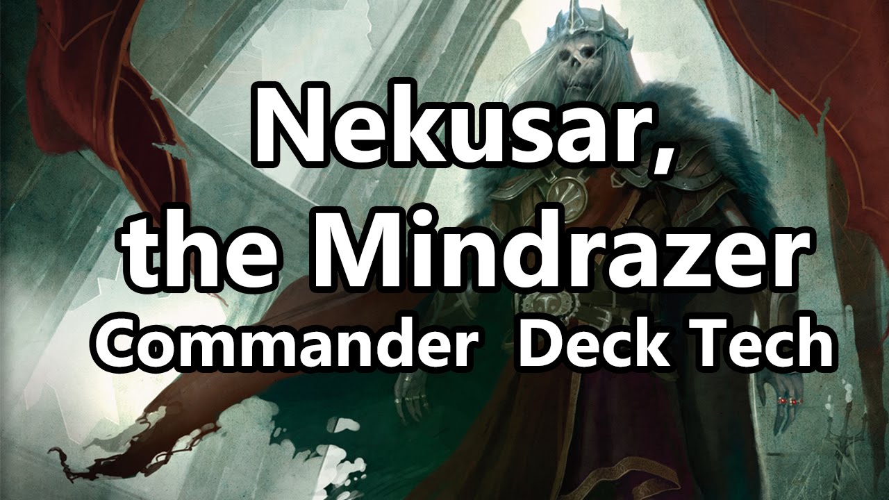 Nekusar the Mindrazer Commander/EDH Deck Tech MTG - YouTube