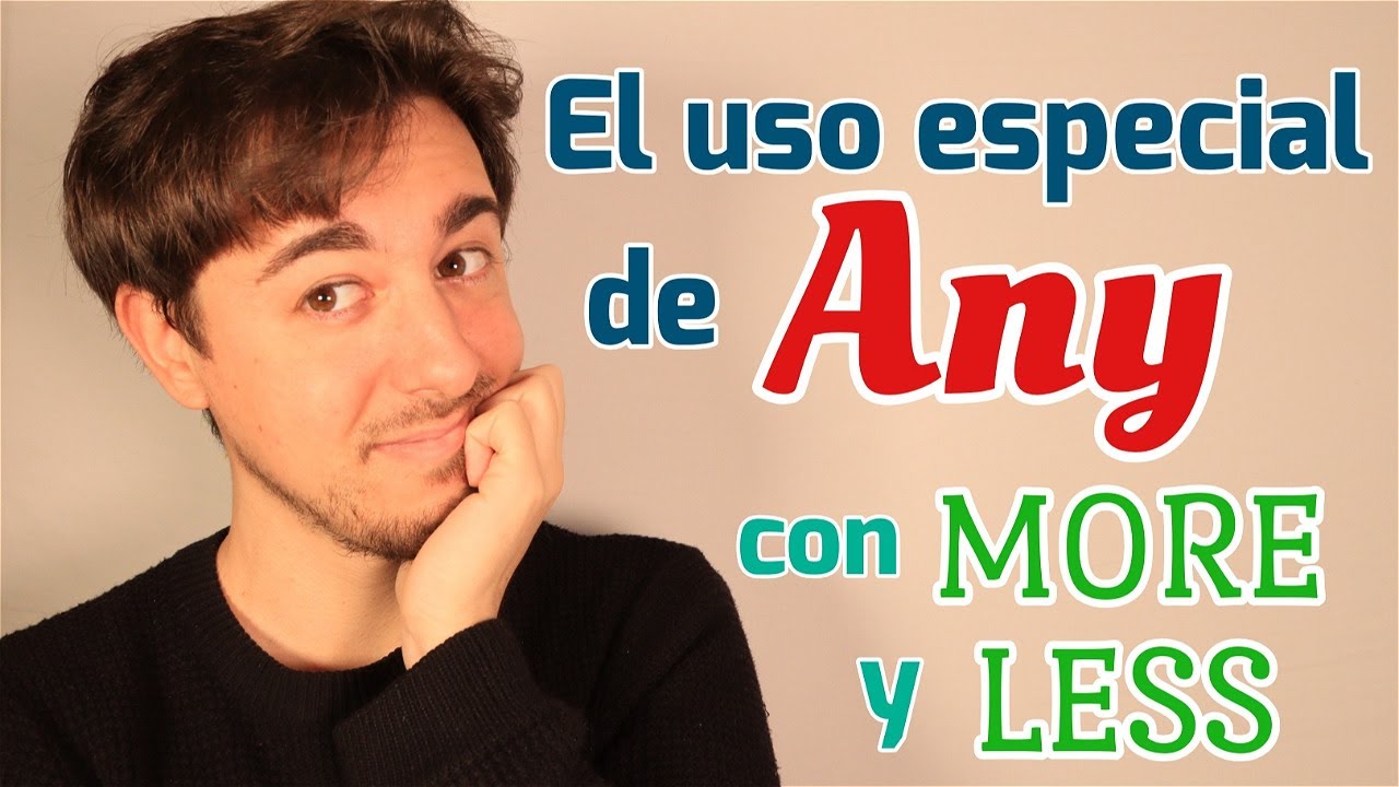 ANY MORE - ANY LONGER - NO LONGER Y el uso de ANY en los COMPARATIVOS ...